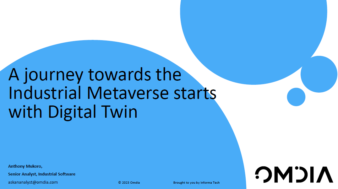 Digital Twin and The Industrial Metaverse Omdia